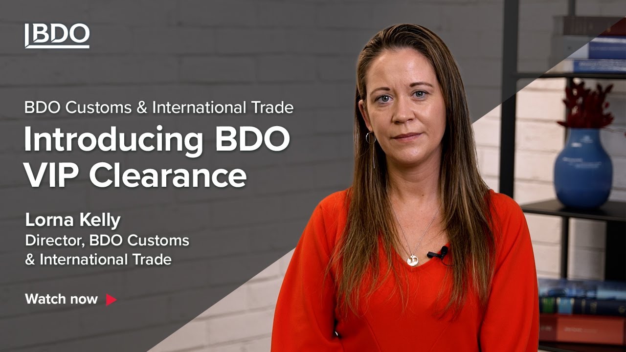 VIP Customs Clearance Service | BDO Ireland - YouTube