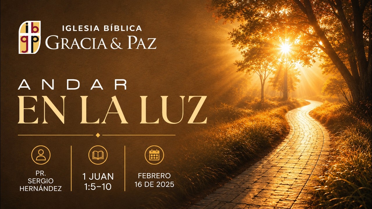 Día del Señor | Andar en la luz. | Ps. Sergio Hernández. | IBGP - YouTube