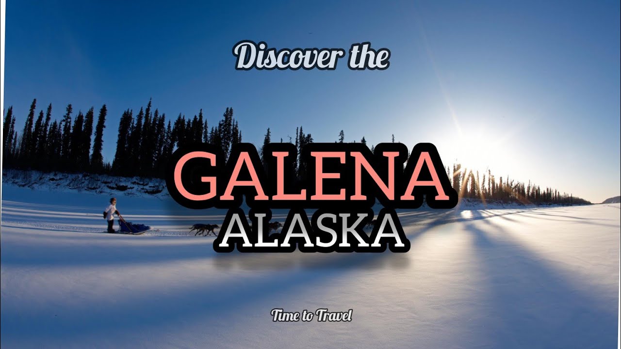 Galena | Things To Do in Galena Alaska | Galena Alaska - YouTube