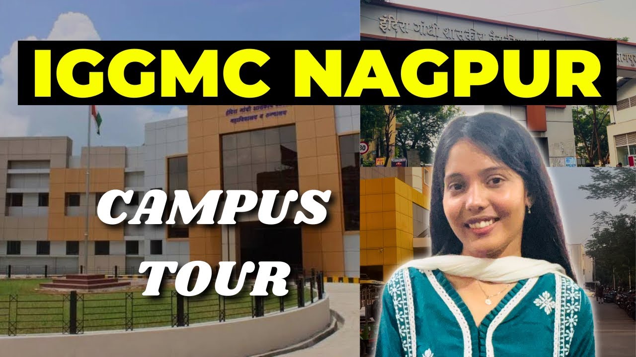 IGGMC Nagpur Medical college campus tour || Hospital || Hostel # ...