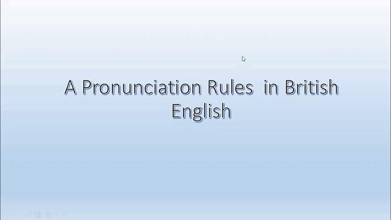 A Rules of Pronunciation In British English | Accent | Spoken ...