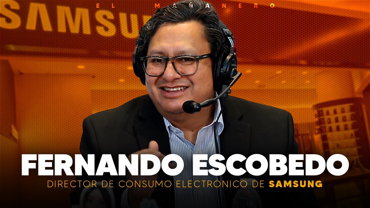 Fernando Escobedo, Director de Consumo Electrónico de Samsung ...
