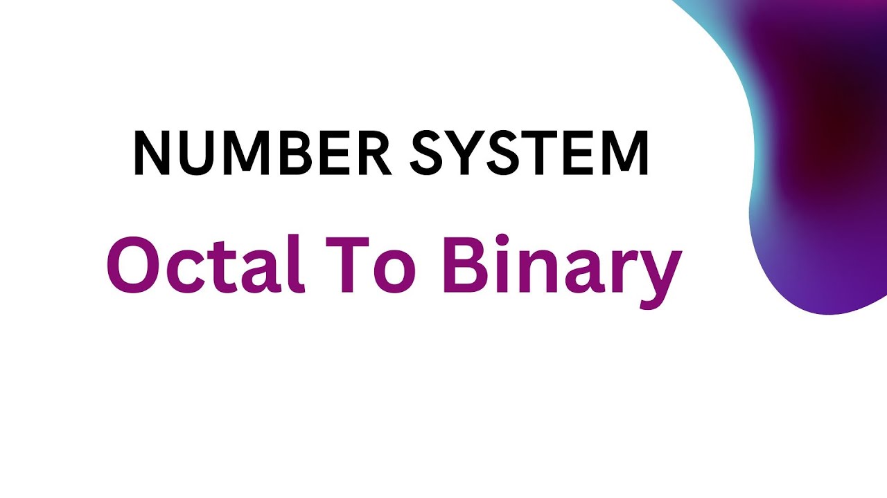 Octal To Binary Number System By Krishan Sir Topic Number System octal-to-binary-number-system-by-krishan-sir-topic-number-system