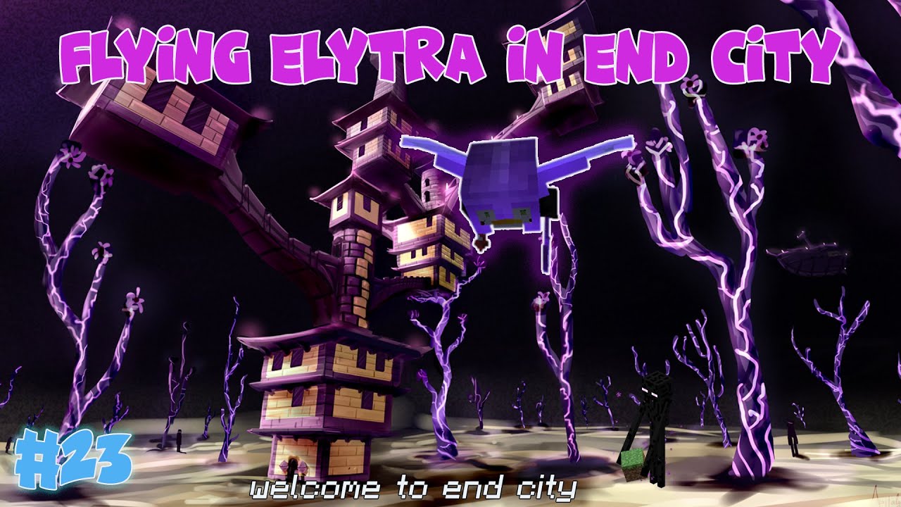 finding elytra in end city | minecraft survival |part 23 - YouTube
