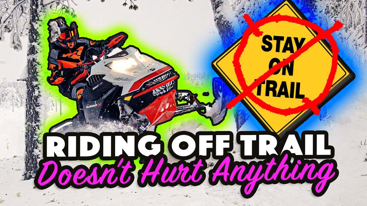 Riding Snowmobiles Off Trail Doesn't Hurt Anything - YouTube