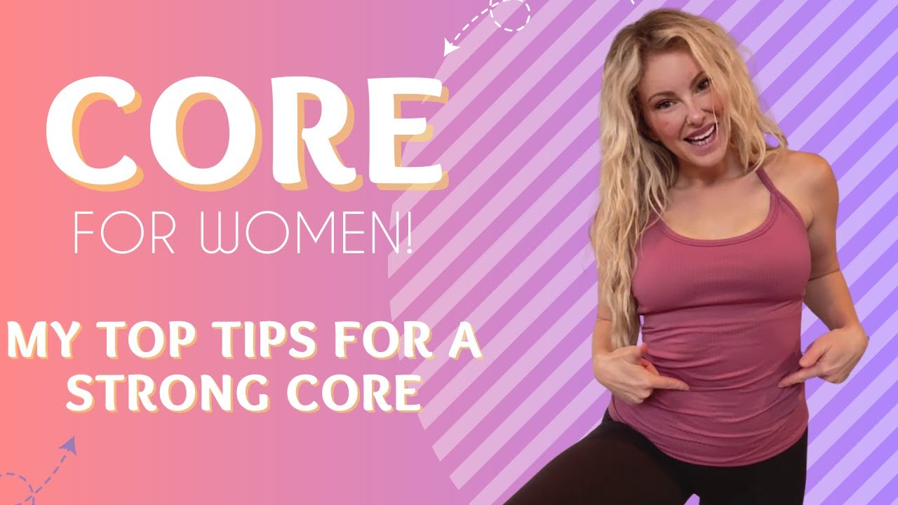 Core For Women! Quick Tips about how to best Strengthen and Tighten the ...