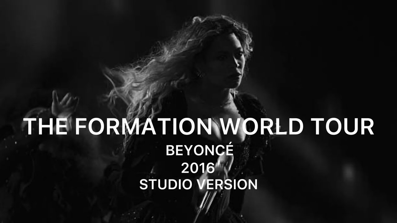Beyoncé - Formation (The Formation World Tour Studio Version) - YouTube