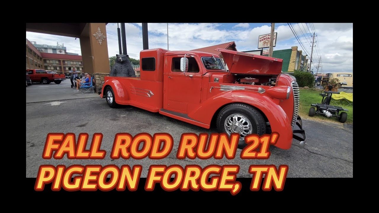 ROD RUN 2021 FALL CAR SHOW PIGEON FORGE TN - YouTube
