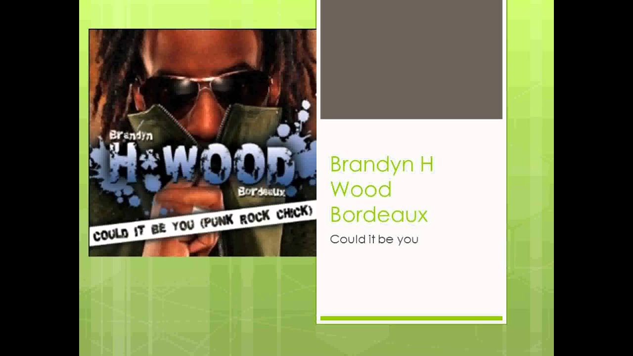 Brandyn H Wood Bordeaux - Could it be you - YouTube