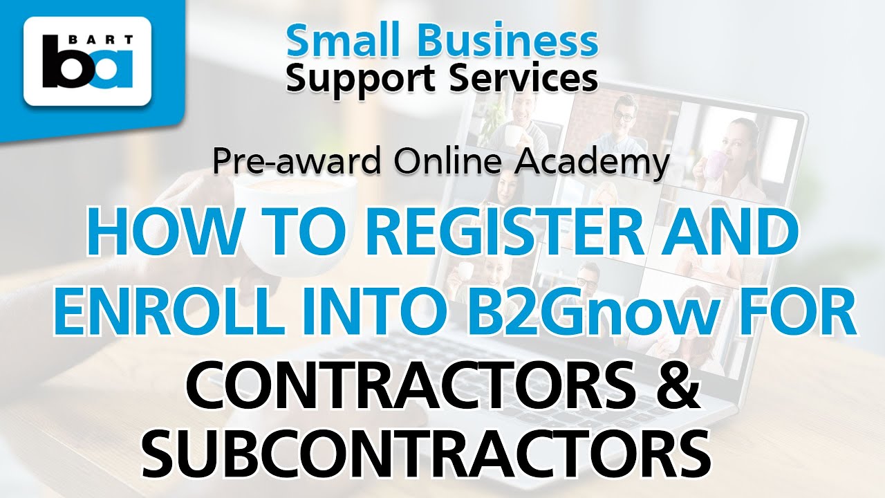 How to Register and Enroll into B2Gnow for Contractors & Subcontractors ...