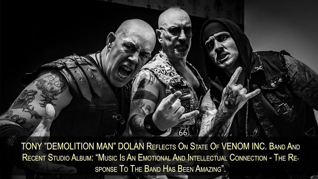 TONY ”DEMOLITION MAN” DOLAN Reflects On State Of VENOM INC. Band And ...