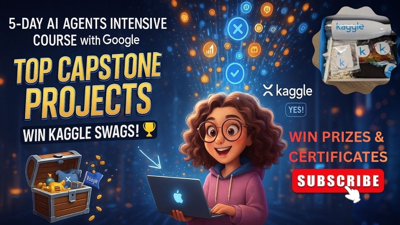 Top Capstone Projects to Win Kaggle Swags FAST! 5-Day AI Agents ...