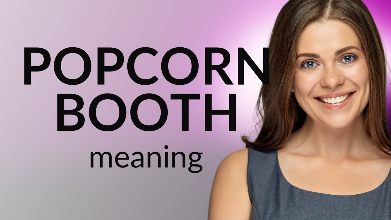 Understanding "Popcorn Booth": A Fun English Learning Experience - YouTube