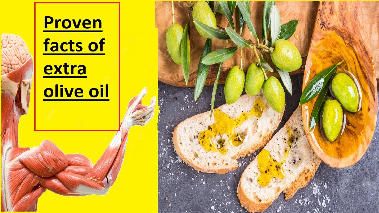 Proven nutrition facts and benefits Of Extra virgin olive oil to your ...