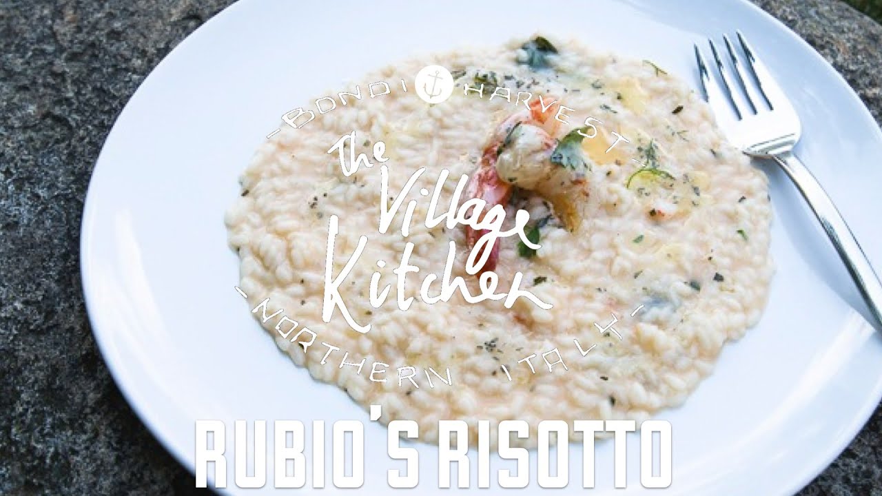 RUBIO'S RISOTTO | The Village Kitchen | Northern Italy - YouTube