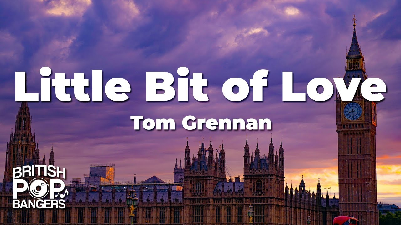 Tom Grennan - Little Bit of Love (Live from Abbey Road)(Lyrics) - YouTube