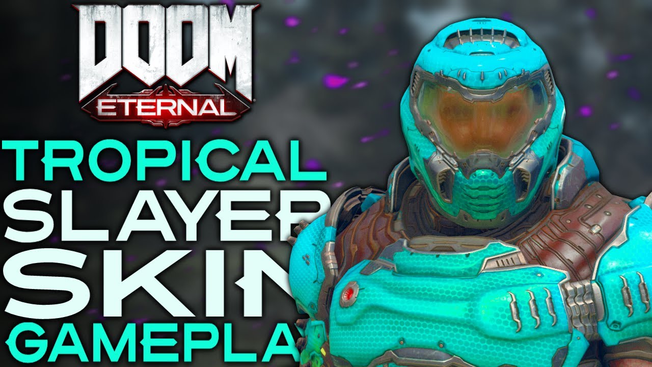 Doom Eternal - Tropical Slayer Skin Gameplay - YouTube
