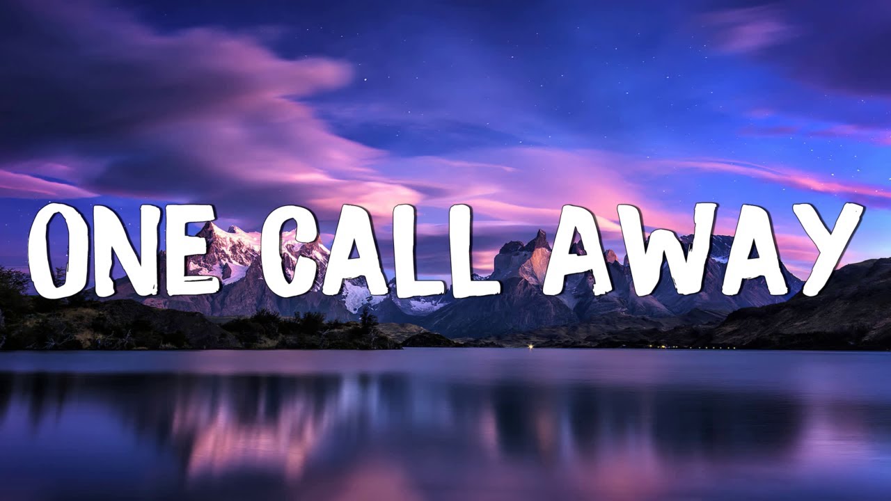 One Call Away - Charlie Puth (Lyrics) || Christina Perri, Bruno Mars ...