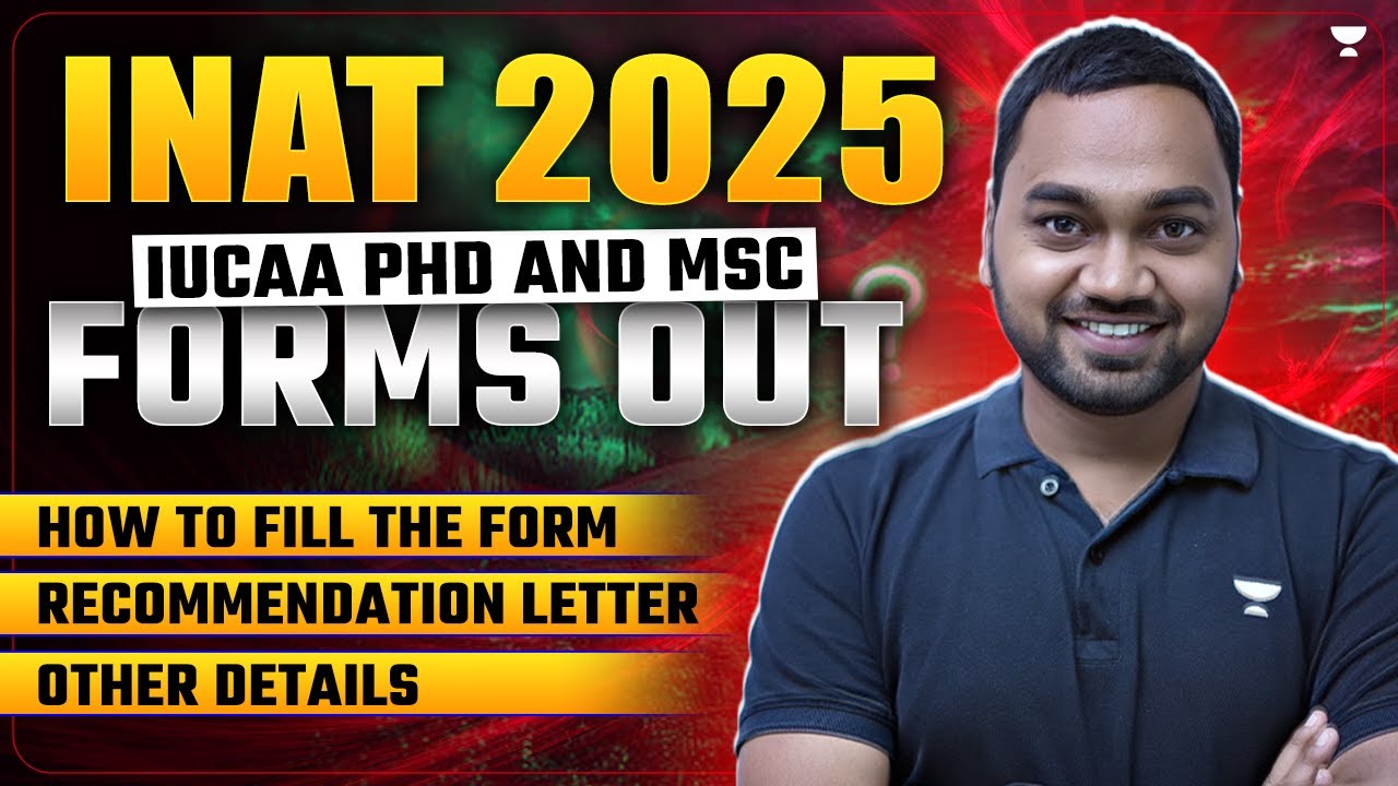 INAT 2025 | IUCAA PhD and MSc Forms Are Out | How To Fill The Form ...