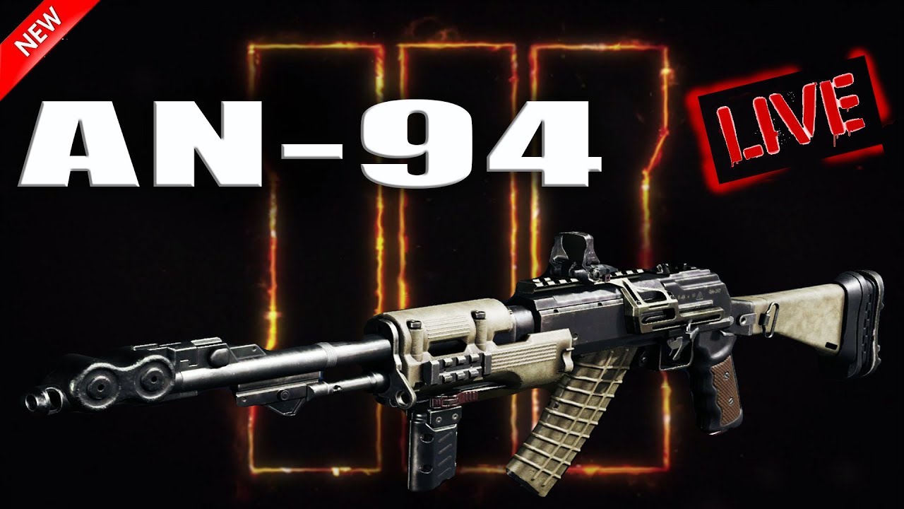 THE NEW BLACK OPS 3 AN-94 LIVE! BO3 AN-94 GAMEPLAY! - YouTube