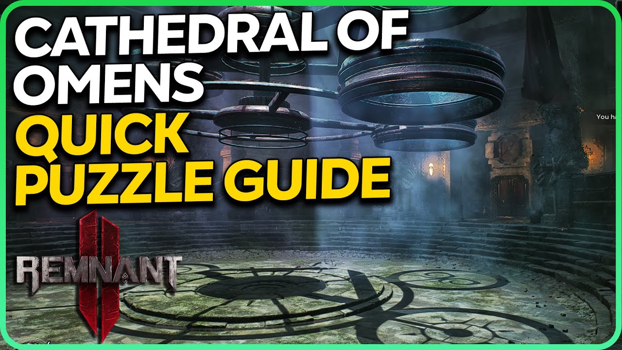 Cathedral of Omens Puzzle Quick Guide Remnant 2 - YouTube