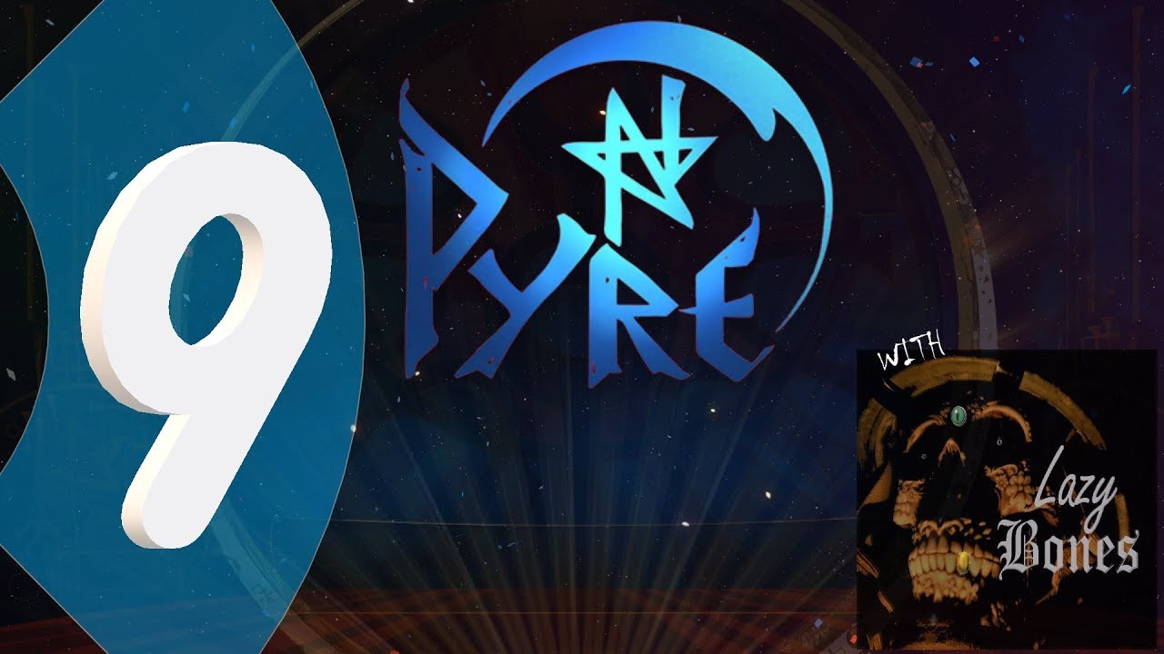 Pyre - Ep9 - Lovely Bertrude - YouTube