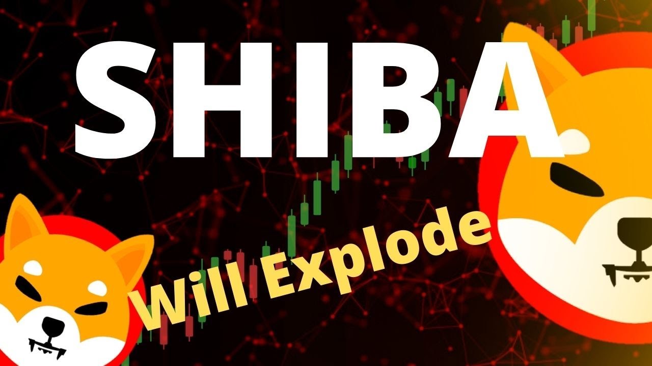 SHIBA INU is going to Explode🚀🚀🚀🚀WE LOVE SHIB💲💲💲 - YouTube