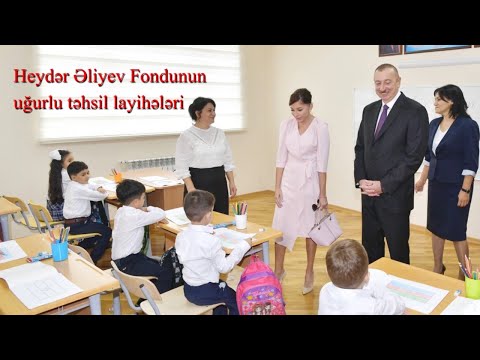 Heydər Əliyev Fondunun uğurlu təhsil layihələri