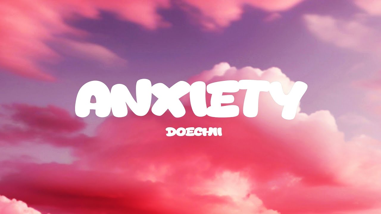 Doechii - Anxiety (Lyrics) - YouTube