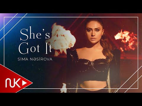Sima Nesirova - She’s got it