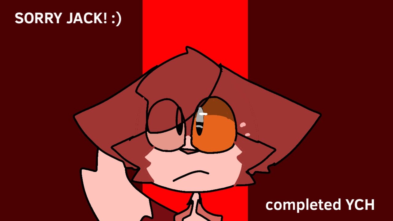 SORRY JACK! :) / completed YCH animation meme - YouTube