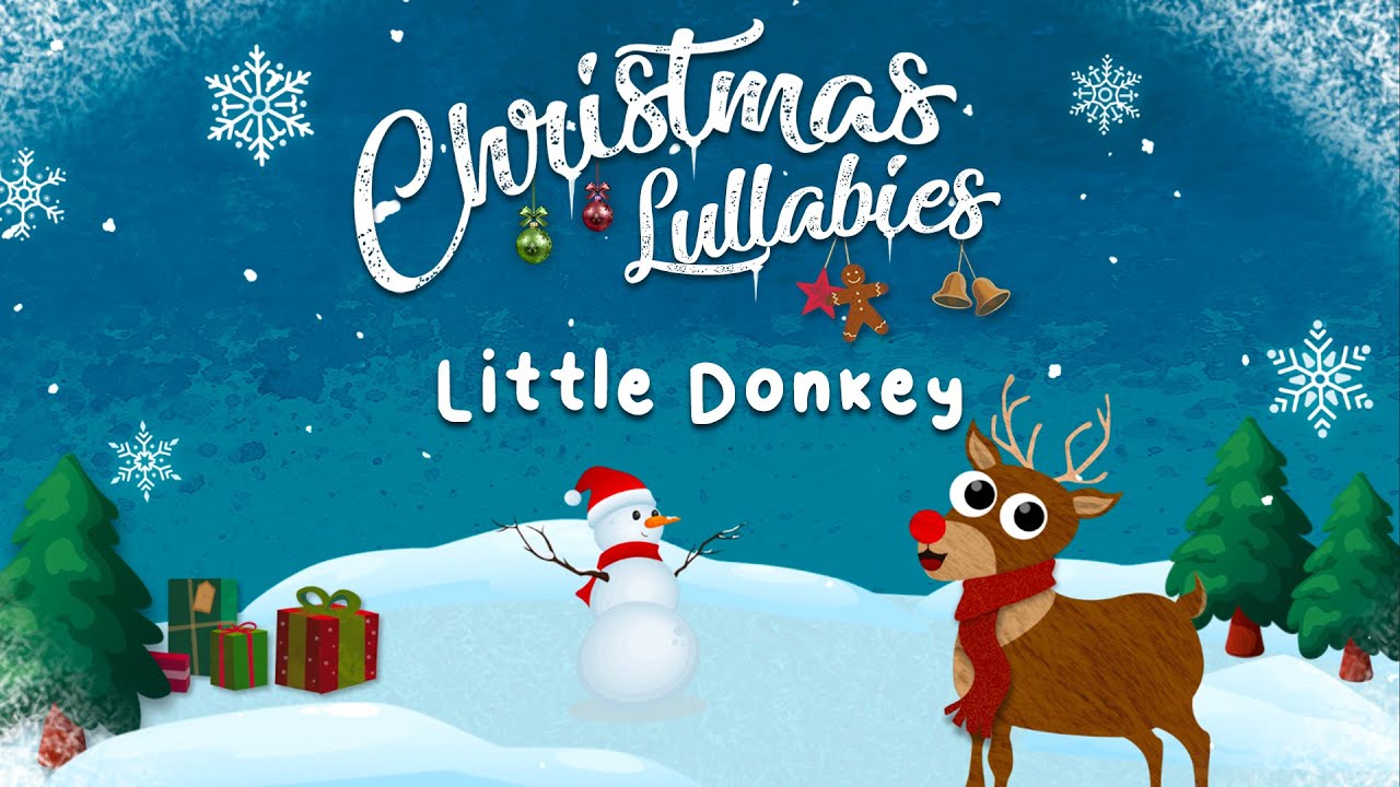 Little Donkey (Official Lyric Video) – Christmas Lullabies | The ...