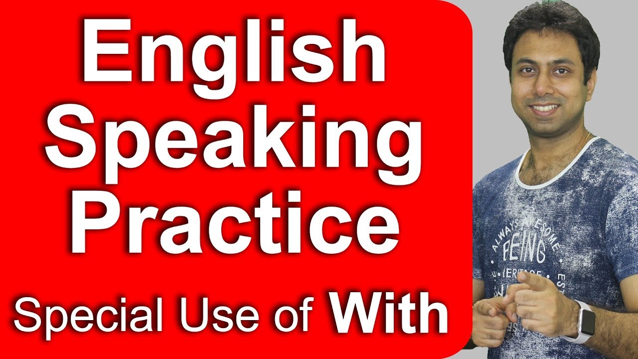English Speaking Practice Use Of WITH Awal YouTube english-speaking-practice-use-of-with-awal-youtube