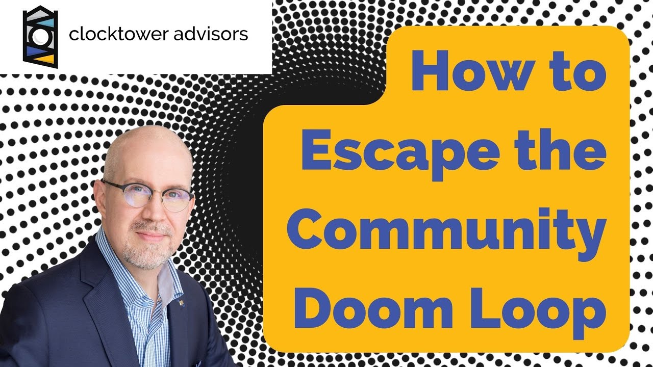 How to Escape the Community Doom Loop | Clocktower Advisors - YouTube