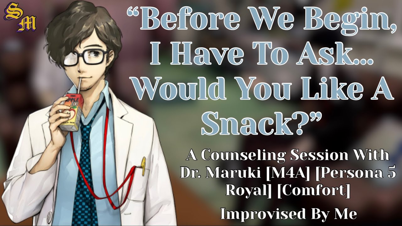 A Counseling Session With Dr. Maruki [M4A] [Persona 5 Royal] [Comfort ...