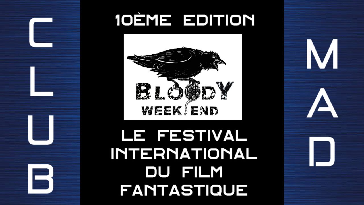 Bloody Week End 2019, 10ème édition - YouTube
