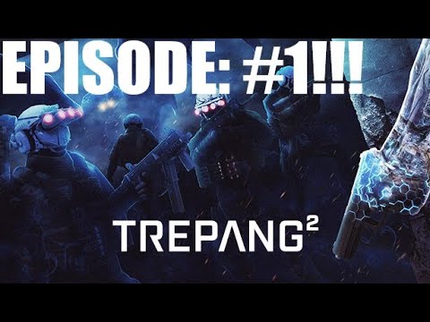 Trepang 2: Gameplay- Episode #1- Nice To Meet You 106!!! - YouTube