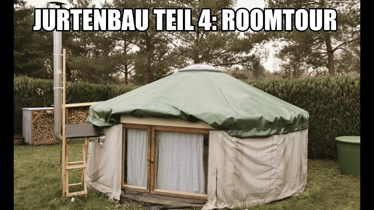 Jurte selber bauen Teil 4: Roomtour - minimalistisch und günstig ...