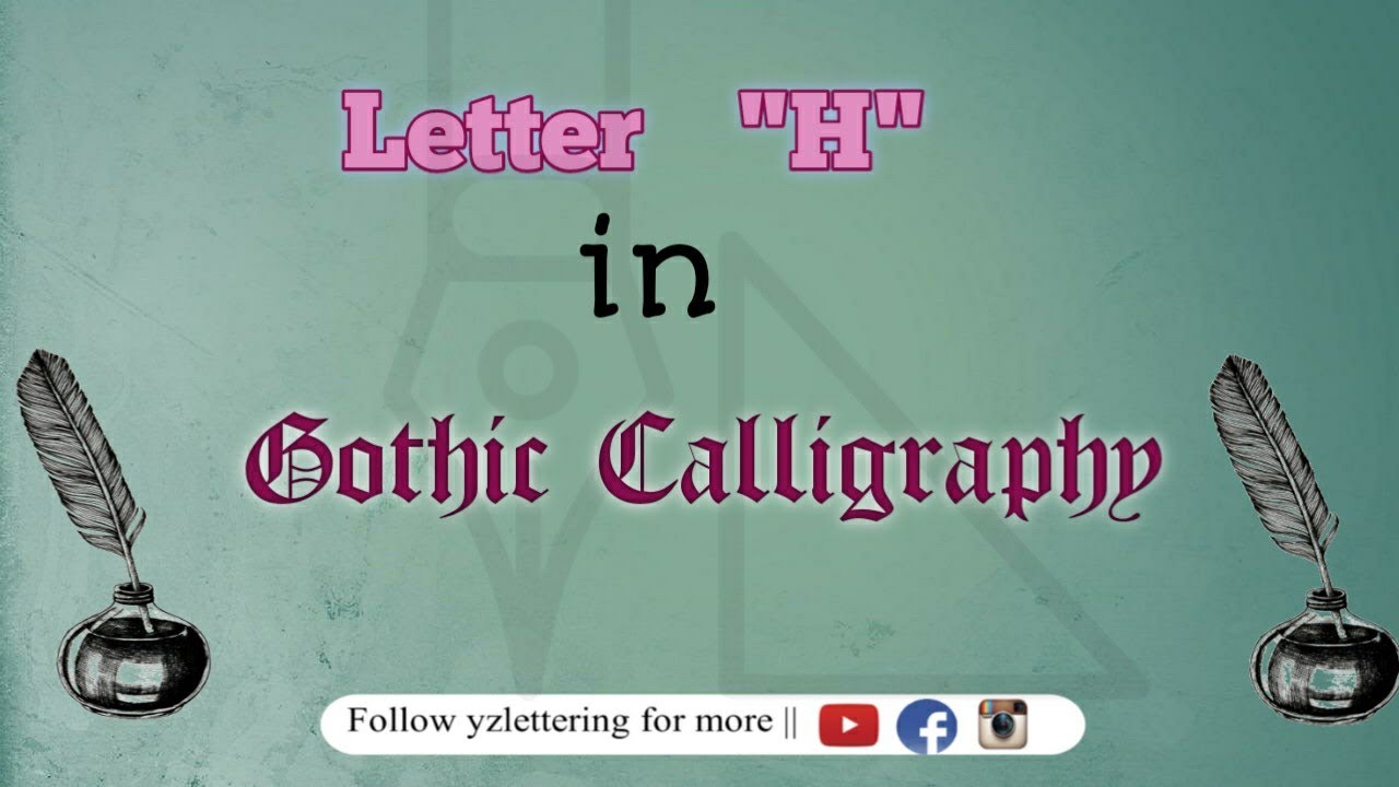 How to Write "H" in Calligraphy || Gothic || Fancy letters - YouTube