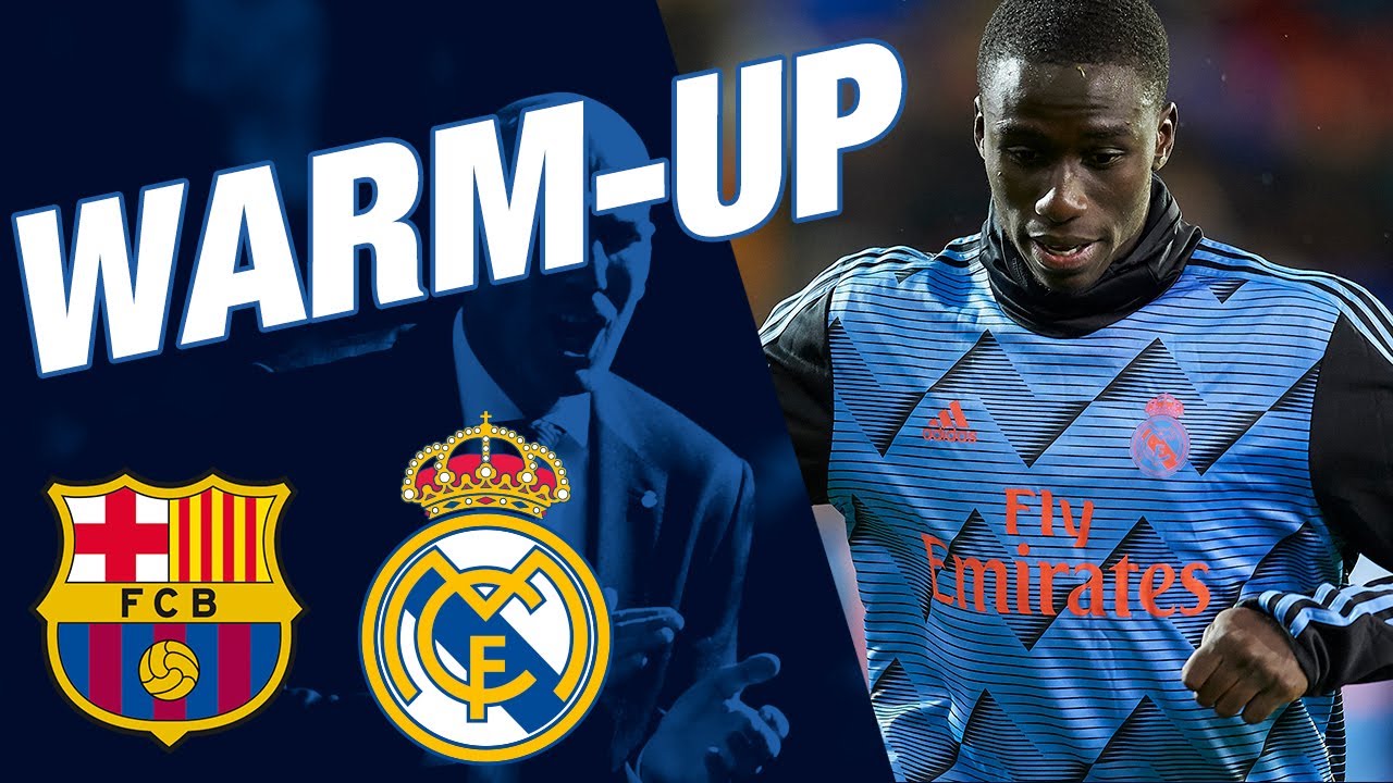 EL CLÁSICO | Pre-match warm-up at the Camp Nou - YouTube