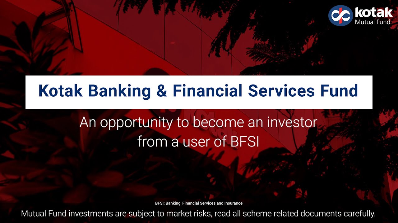 Introducing Kotak Banking & Financial Services Fund - YouTube