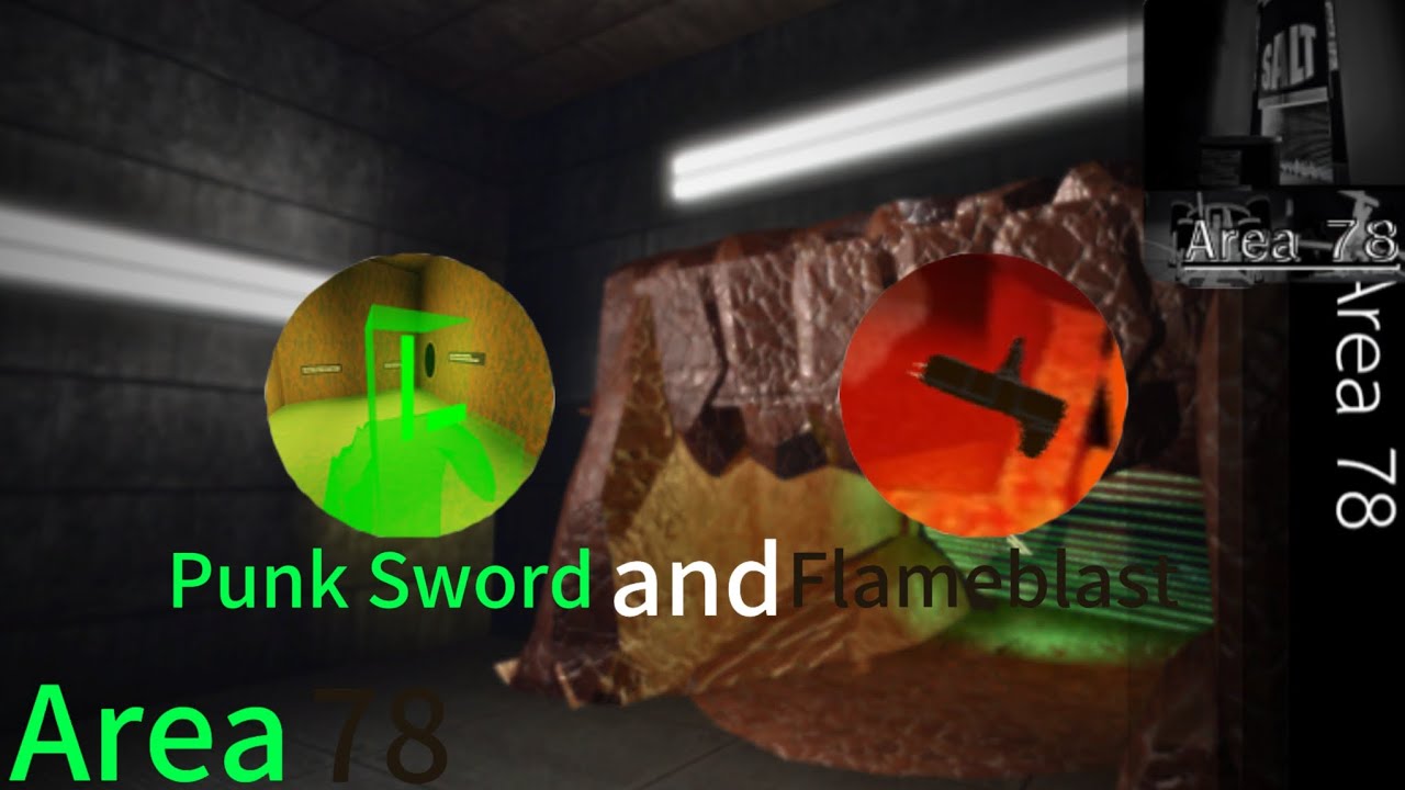 Area 78: how to get Punk Sword and Flameblast - YouTube