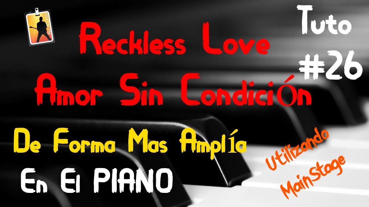 Amor Sin Condición 🎹 BETHEL MUSIC - ABELS WORSHIP 🎹 Reckless Love PIANO ...