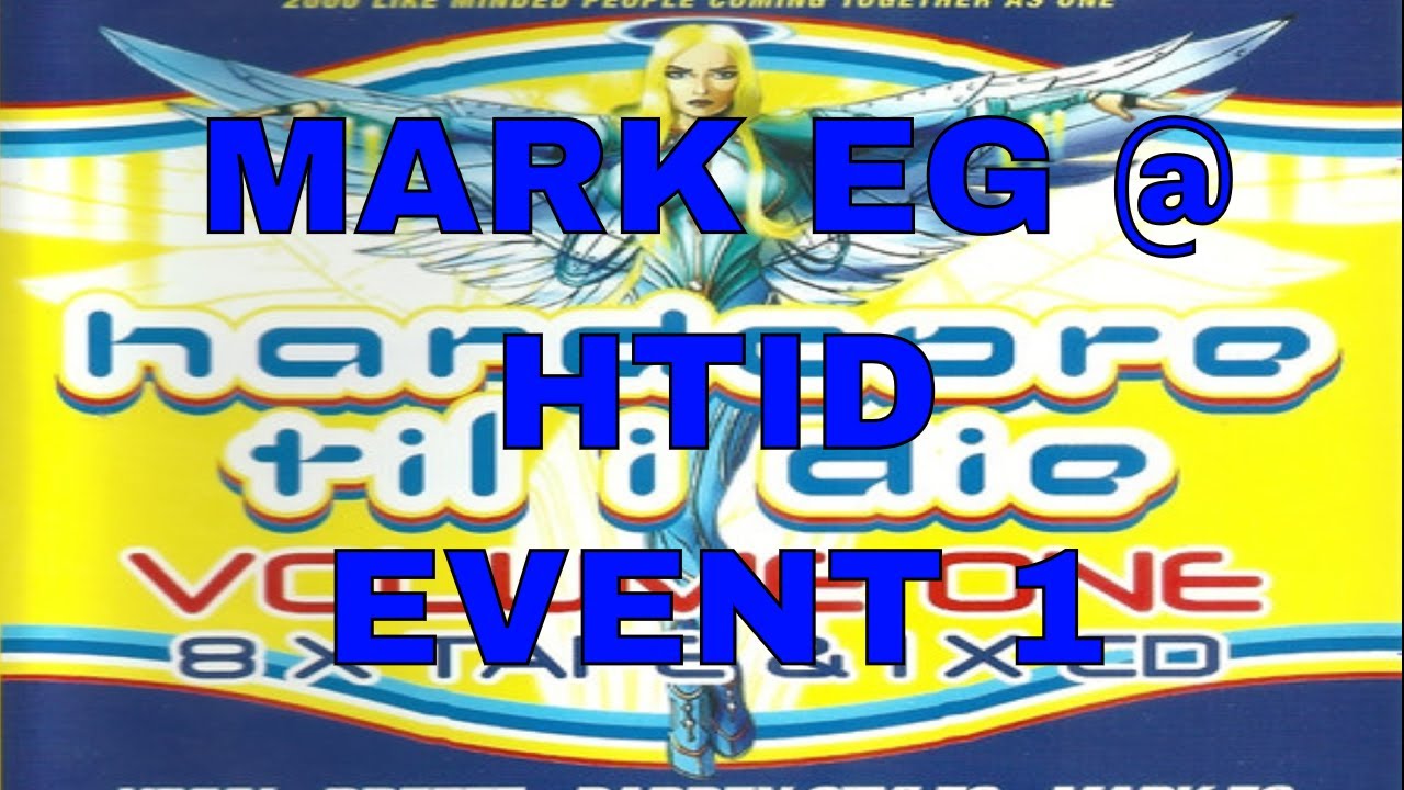 MARK EG @ HTID - EVENT 1 - YouTube