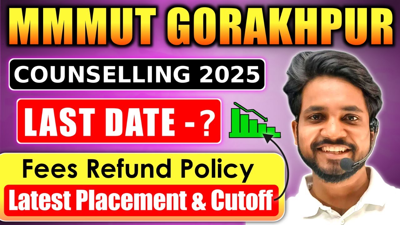 🎯 MMMUT GKP Counselling 2025 | Last Date , Cutoff Trends , Fee Refund & Placement Update 2024 ...
