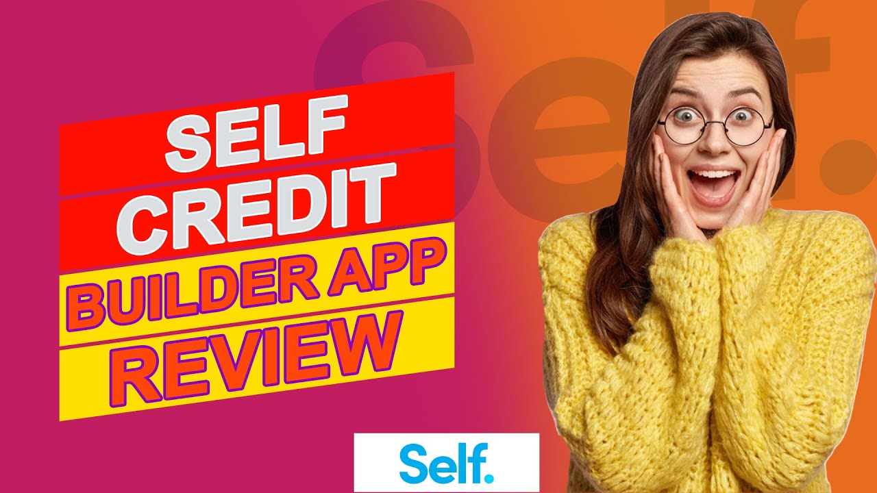 Self Credit Builder App Review - Pros & Cons Of Self Credit Builder App ...