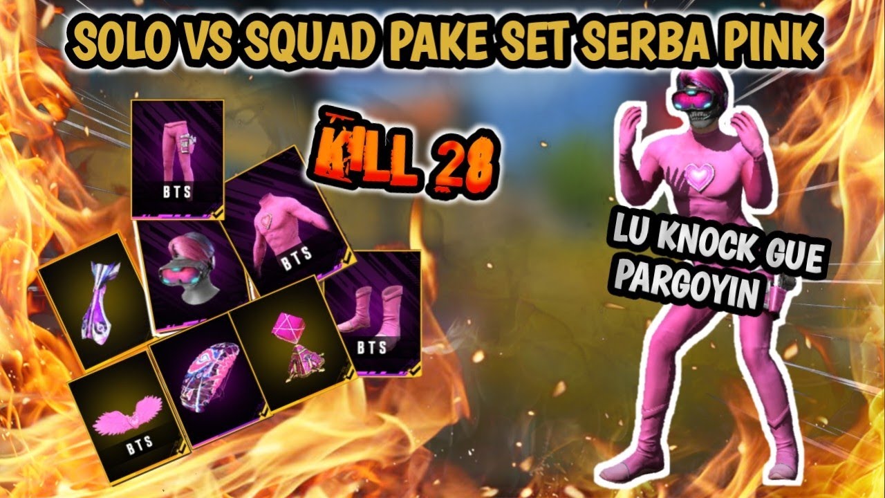 SOLO SQUAD PAKE SET SERBA PINK KILL 28#solovssquad - YouTube