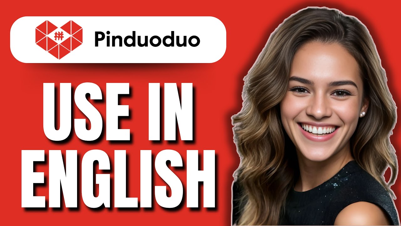 How to Use Pinduoduo App in English (2025) | Step-by-Step Guide - YouTube