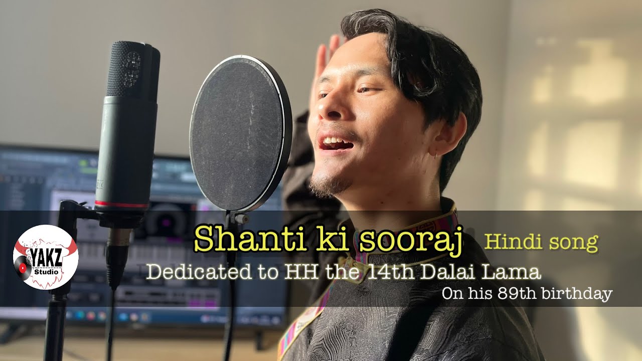 Shanti ki sooraj // song dedicated to HH the 14th Dalai Lama on his ...