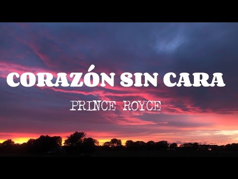 PRINCE ROYCE- CORAZÓN SIN CARA (LETRA) - YouTube